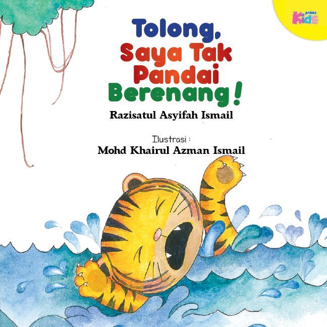 SIRI NILAI MURNI : TOLONG SAYA TAK PANDAI BERENANG (KIDS PRIMA ...