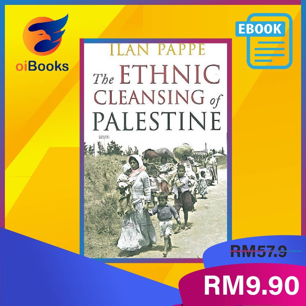 The Ethnic Cleansing of Palestine by Ilan Pappé (eBook) | Shopee Malaysia