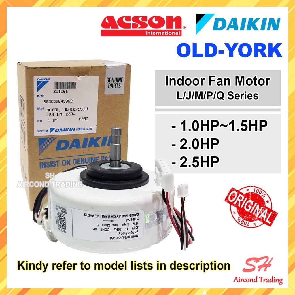 DAIKIN ACSON INDOOR FAN MOTOR 1.0hp 1.5hp 2.0hp 2.5hp FT/FTN10/15/20/25L/M/P AWM10/15/20/25J ...