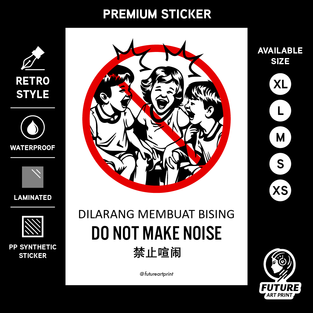 Do Not Make Noise. Dilarang Membuat Bising. 禁止喧闹. Premium Sticker Sign ...