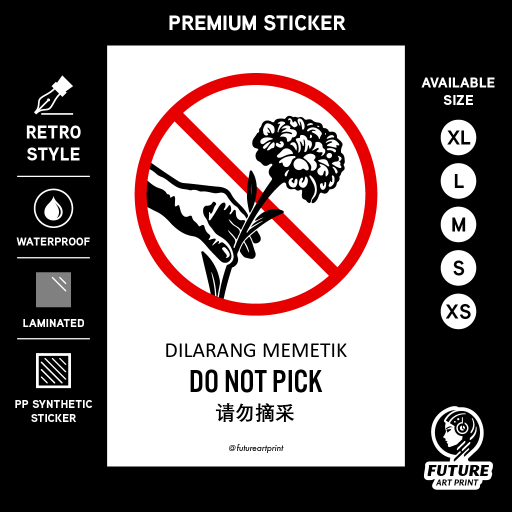 Do Not Pick. Dilarang Memetik. 请勿摘采. Premium Sticker Sign Notice ...