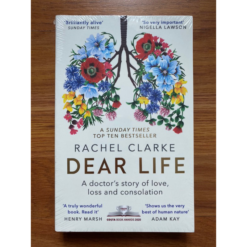 Dear Life: A Doctor's Story of Love, Loss and Consolation by Rachel ...