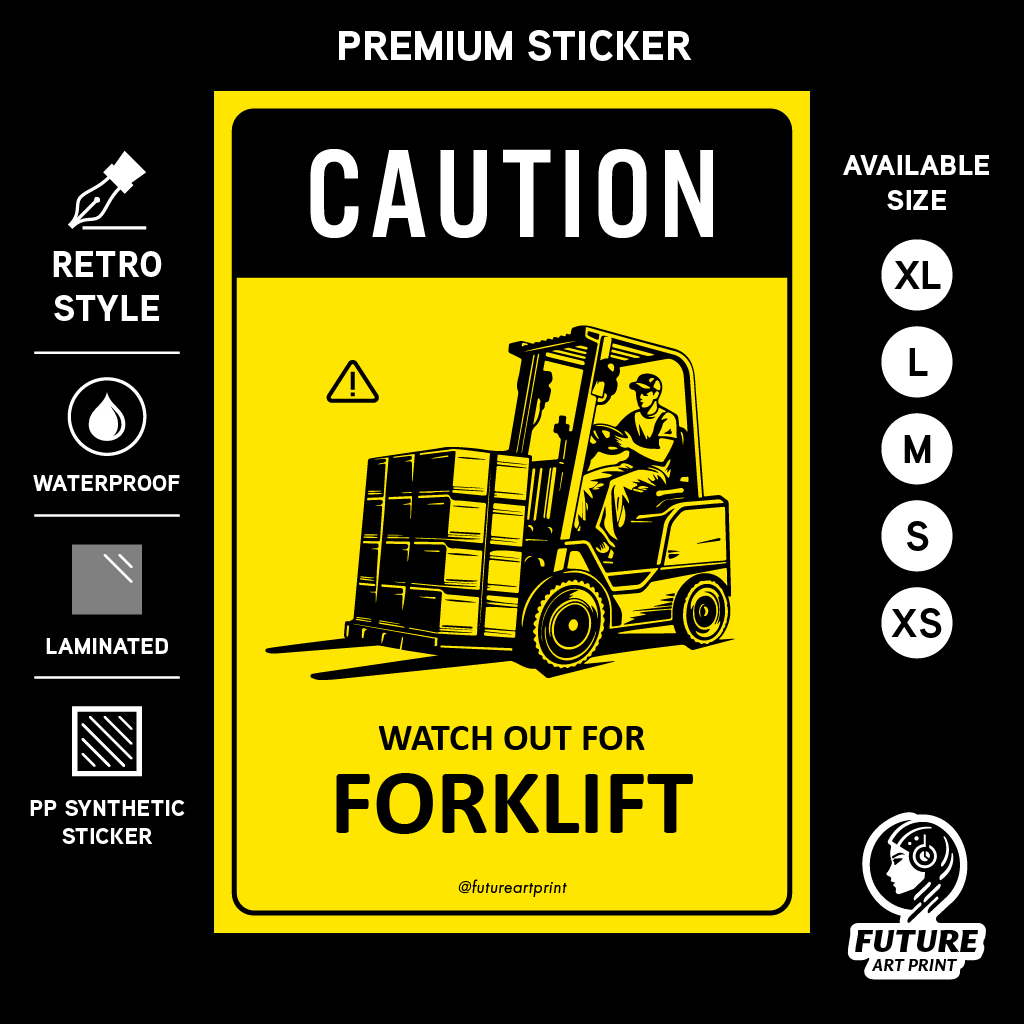Caution Watch Out For Forklift. Premium Sticker Sign Notice Warning ...