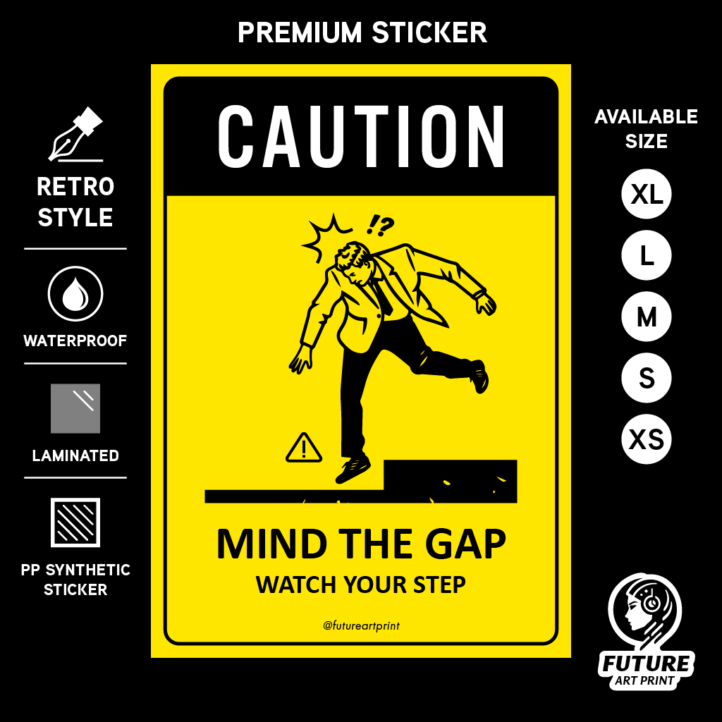 Caution Mind The Gap Watch Your Step. Premium Sticker Sign Notice ...