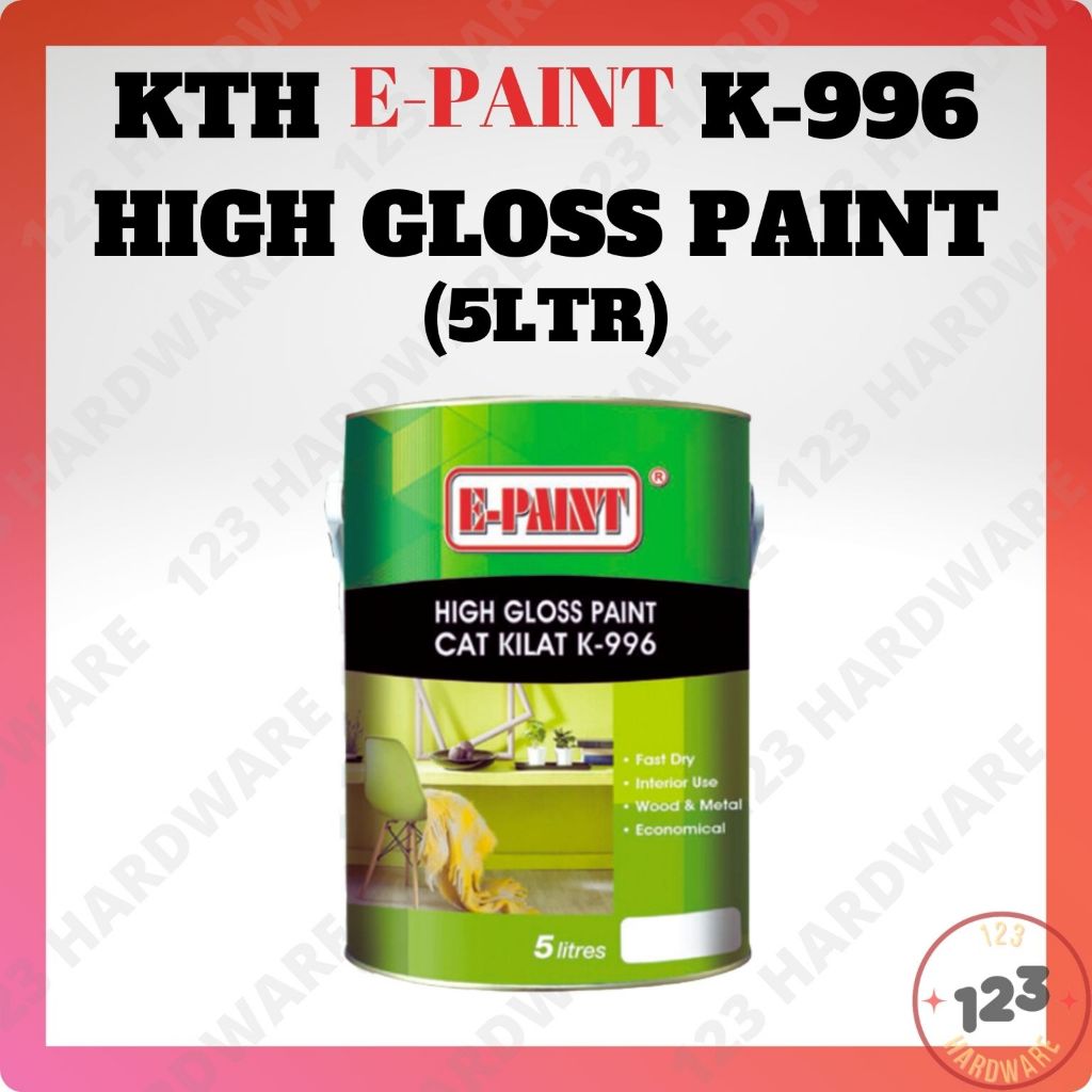 5LTR KTH E-PAINT K-996 HIGH GLOSS PAINT | Shopee Malaysia
