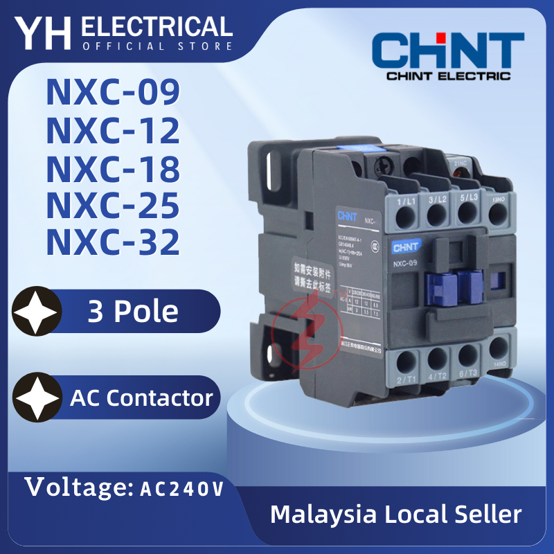 CHINT CONTACTOR 3P NXC-09 NXC-12 NXC-18 NXC-25 NXC-32 240V 110V 415V 3pole | Shopee Malaysia