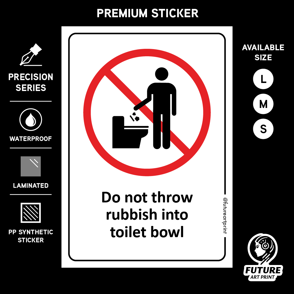 Do not throw rubbish into toilet bowl. Premium Sticker Sign Notice ...