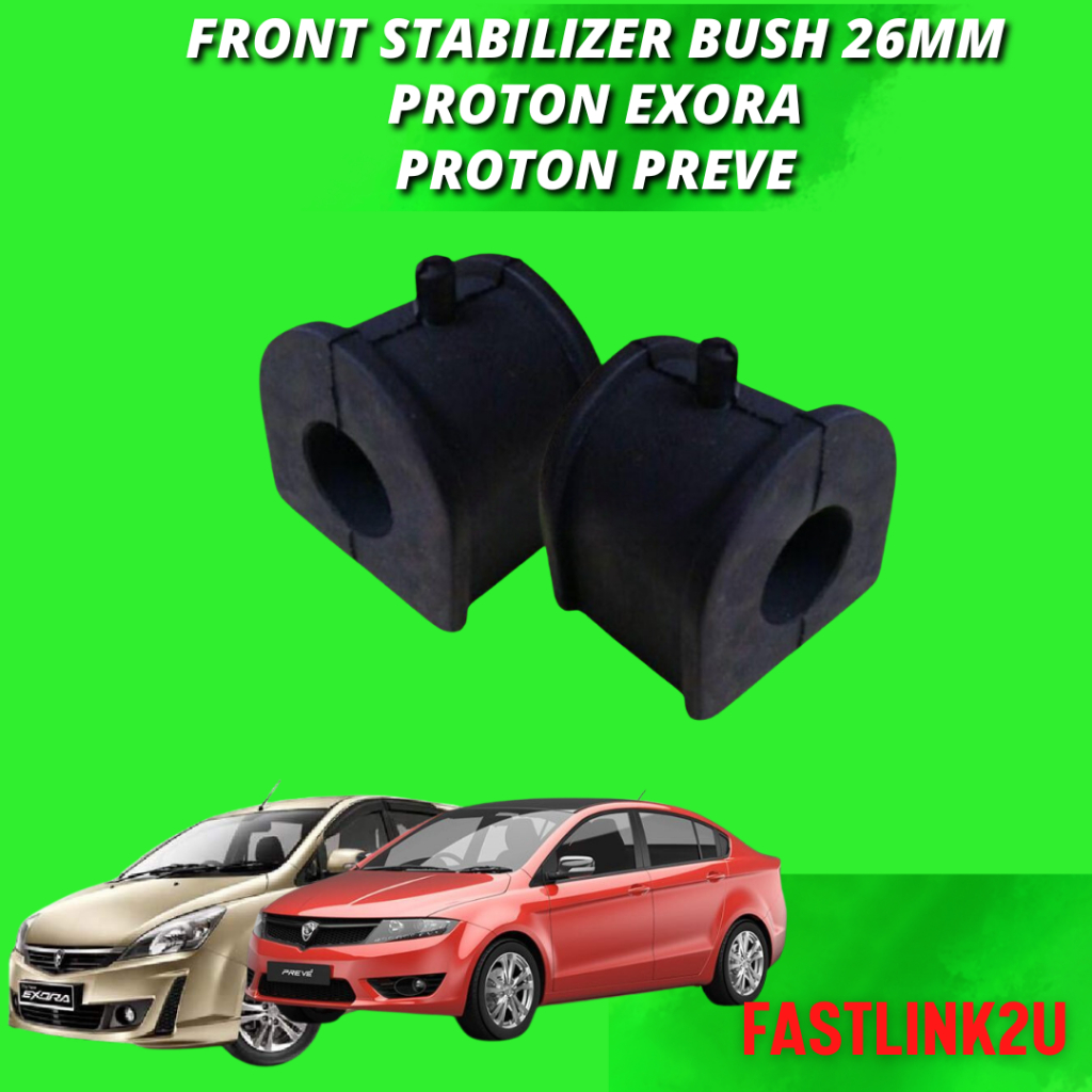 Fastlink Proton Exora Cfe Preve Front Stabilizer Bush 100% High Quality ...
