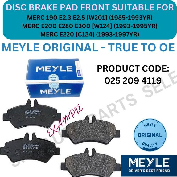 MEYLE GENUINE DISC BRAKE PAD FRONT FOR MERC E200 E280 E300 [W124] '93-95YR / E220 [C124] '93 ...