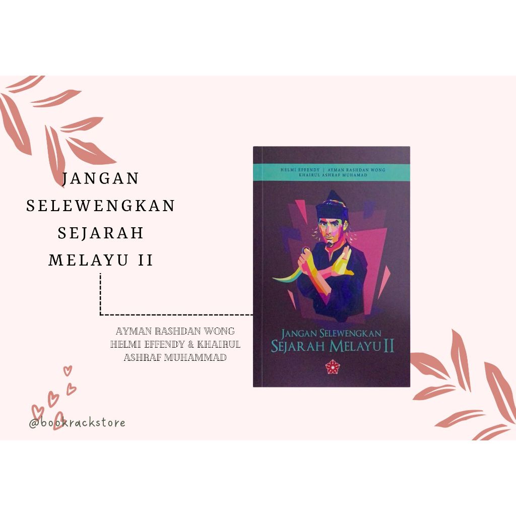 JANGAN SELEWENGKAN SEJARAH MELAYU II | Ayman Rashdan Wong, Helmi ...