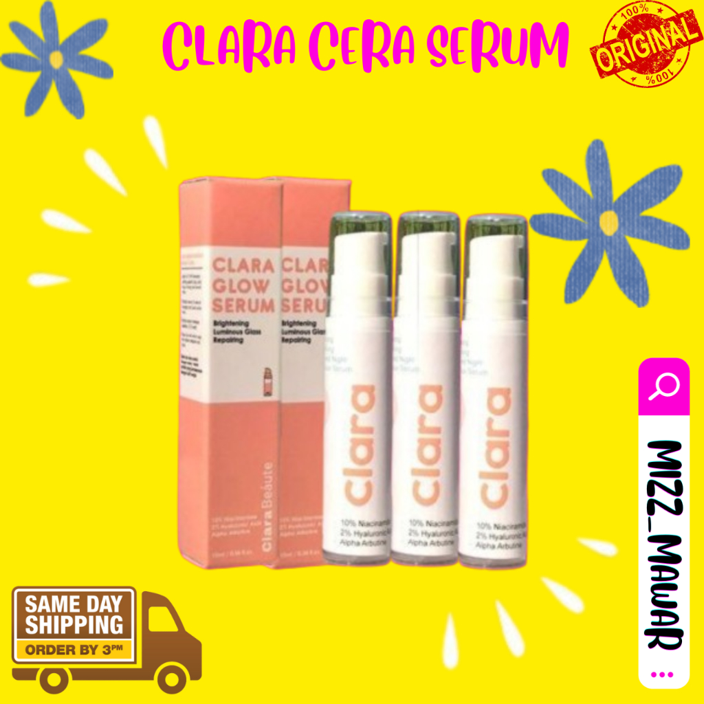 😍CLARA GLOW SERUM | CERA GLOW ORIGINAL💯 | Shopee Malaysia