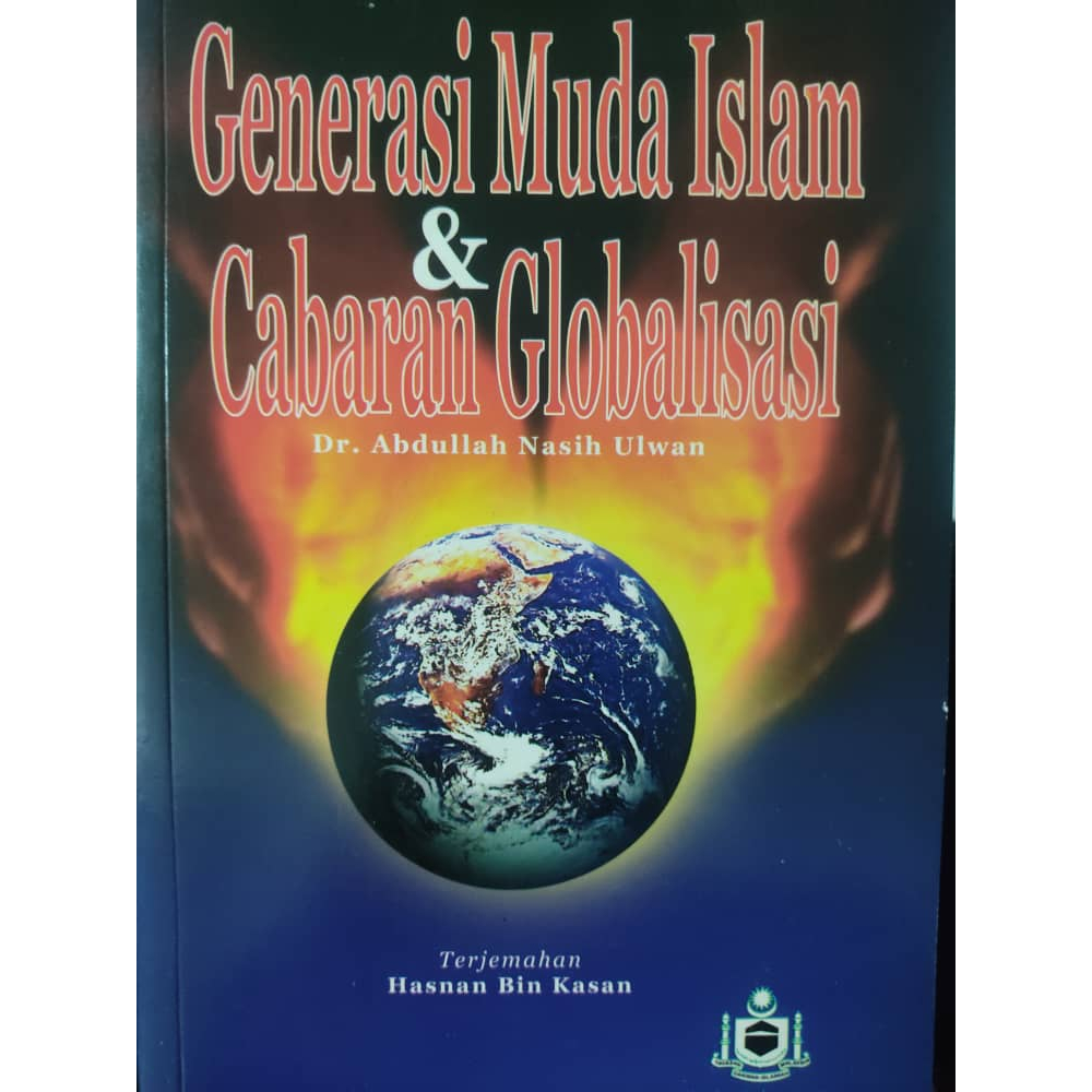 Generasi Muda Islam & Cabaran Globalisasi ,Dr Abdullah Nasih Ulwan ...