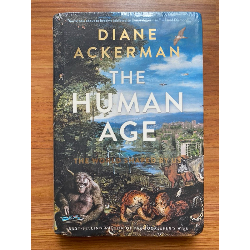 (Hardcover) The Human Age: The World Shaped By Us by Diane Ackerman ...