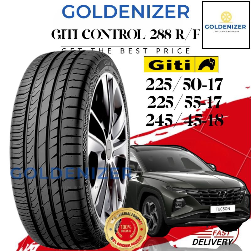 Giti control 288 r/f tayar tire tyre 225/50-17 225/55-17 245/45-18 ...