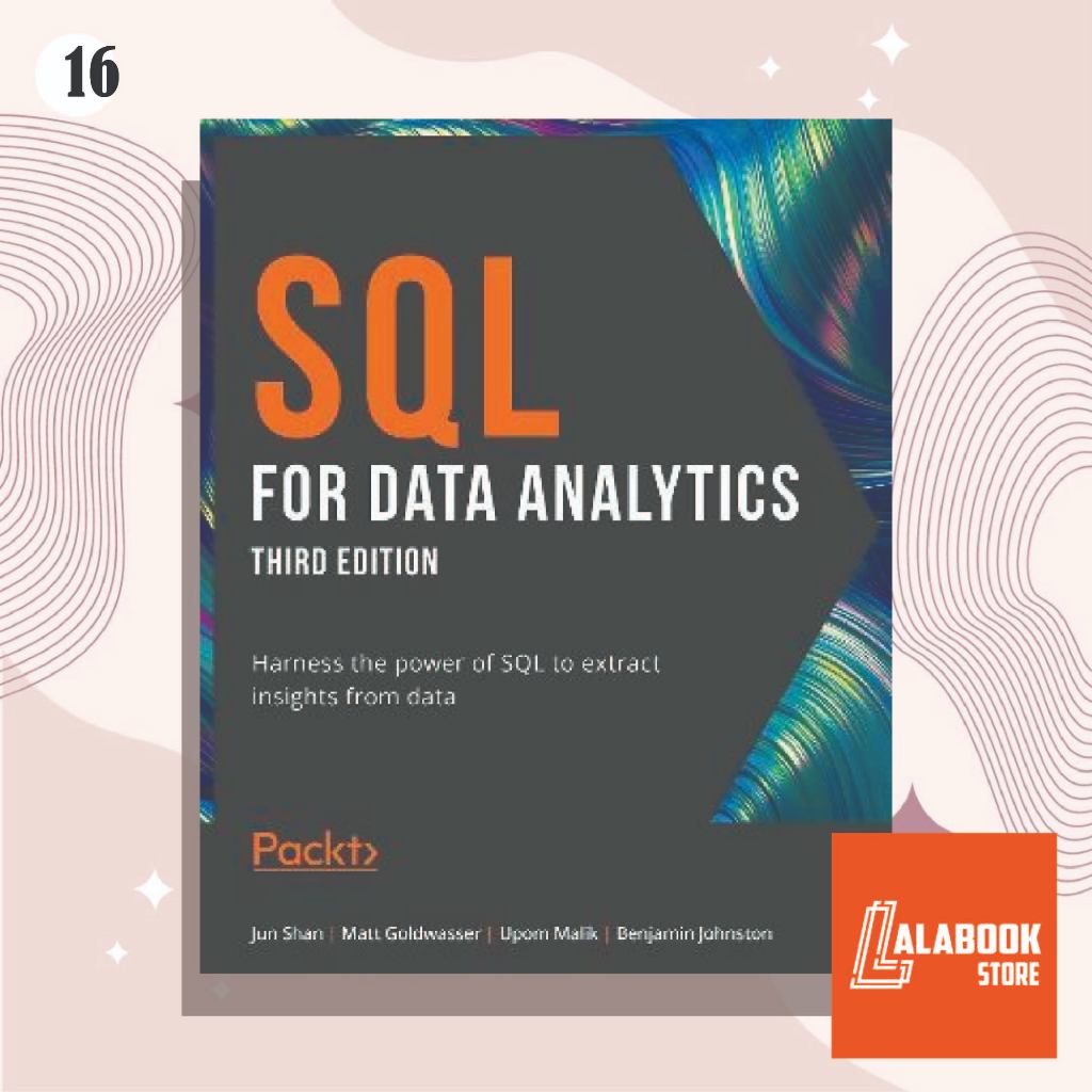 [16] SQL for Data Analytics: Harness the power of SQL to extract ...