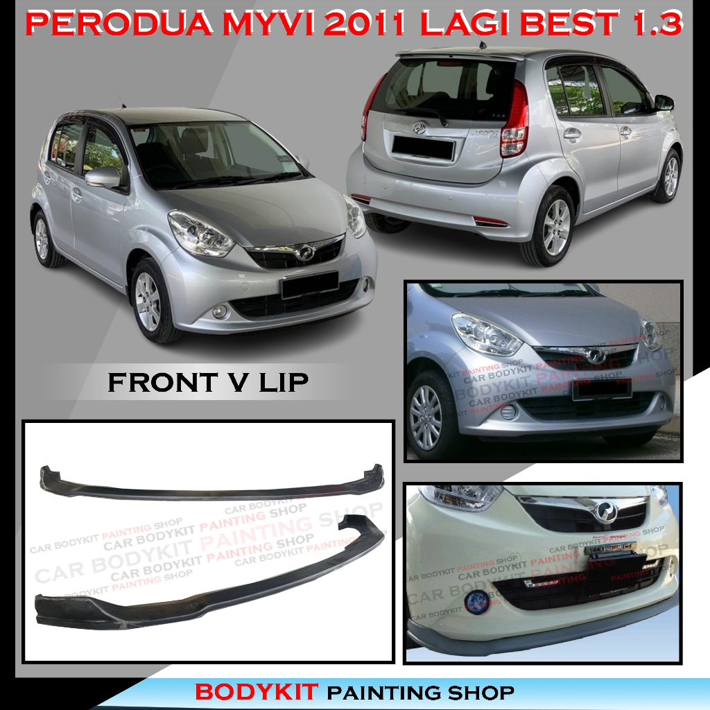 PERODUA MYVI 2011 LAGI BEST 1.3 FRONT V LIP BUMPER LIP-MATERIAL PU ...
