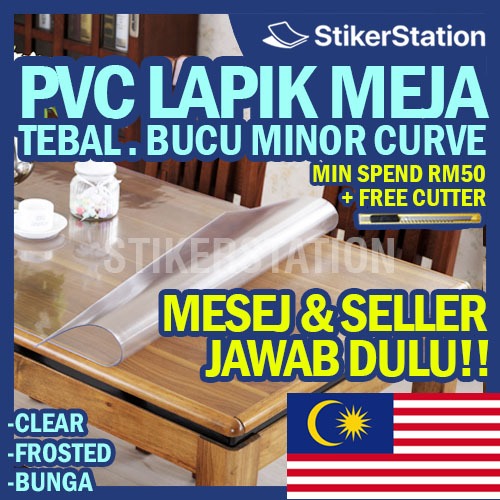 Lapik Meja Tebal PVC / Custom Made PVC Table Mat / Alas Meja PVC Bucu ...