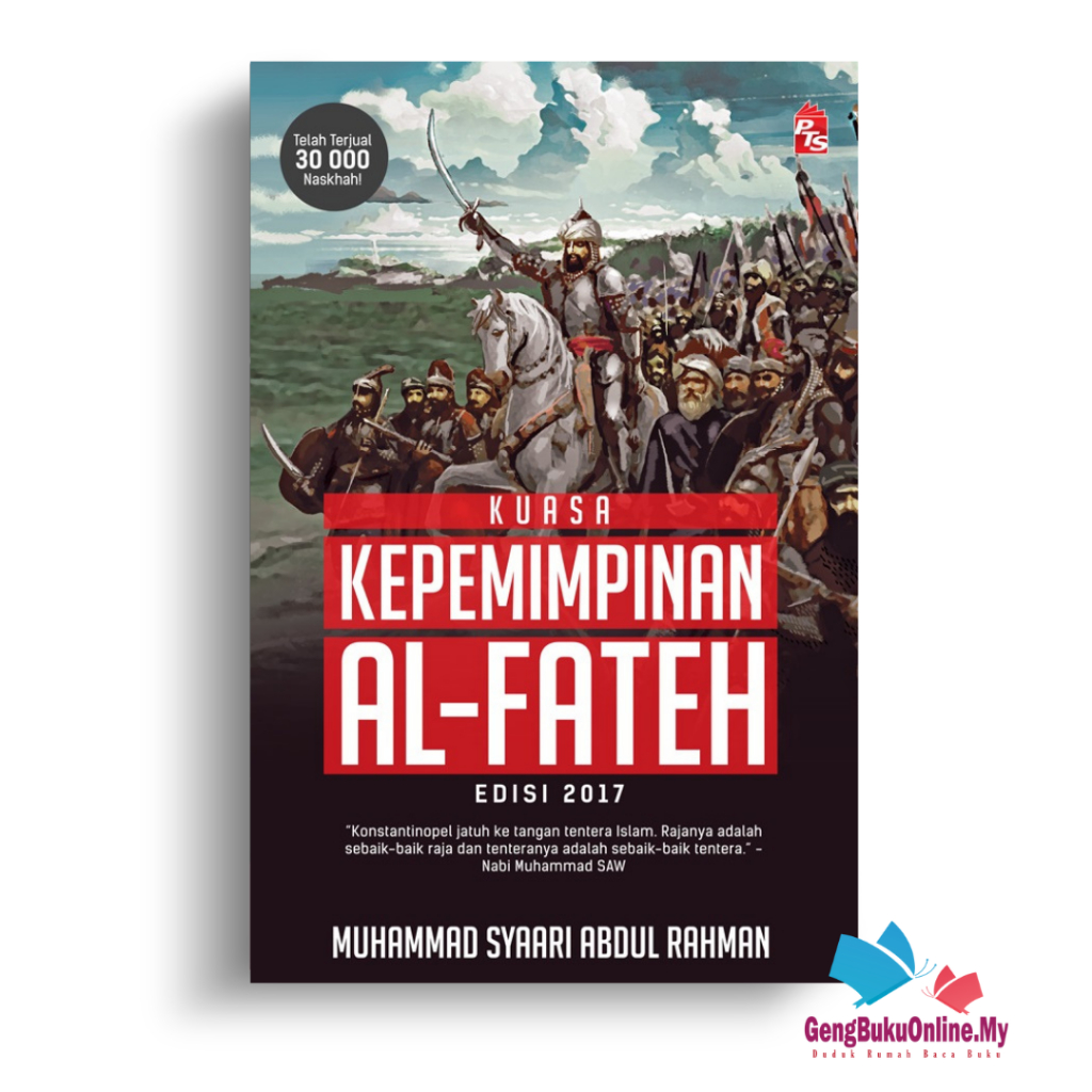 Kuasa Kepemimpinan Al-Fateh - Muhammad Syaari Abdul Rahman | Sejarah ...