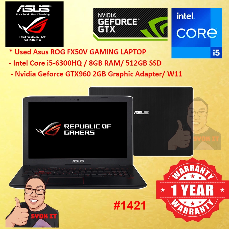 #1421 *Used Asus ROG Gaming Laptop FX50V i5-6300HQ 8GB 512GB Nvidia GTX960M 2GB VRAM W11 ...