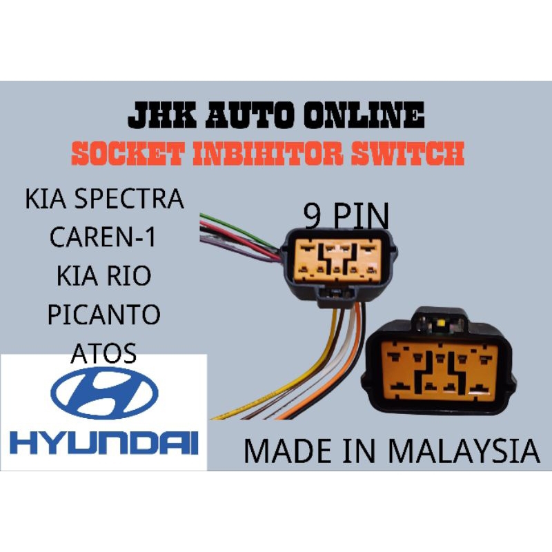 SOCKET INBIHITOR SWITCH KIA SPECTRA CAREN- 1 KIA RIO PICANTO ATOS 9 PIN ...