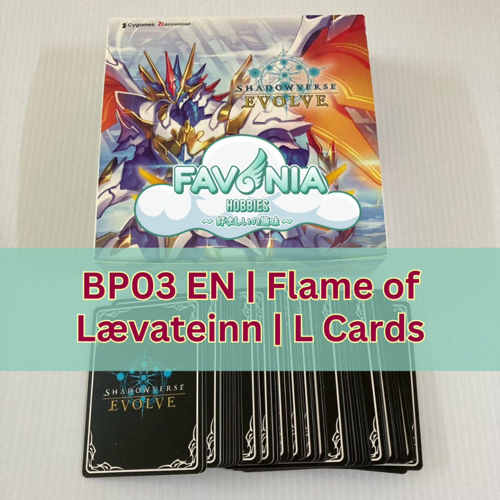 Shadowverse EVOLVE | English EN | BP03 | Booster Set #3 “Flame of Lævateinn” | L Cards | Part 1 ...