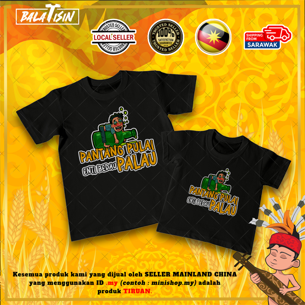 KIDS VERSION - PANTANG PULAI ENTI BEDAU PALAU GAWAI TSHIRT 2024 ...