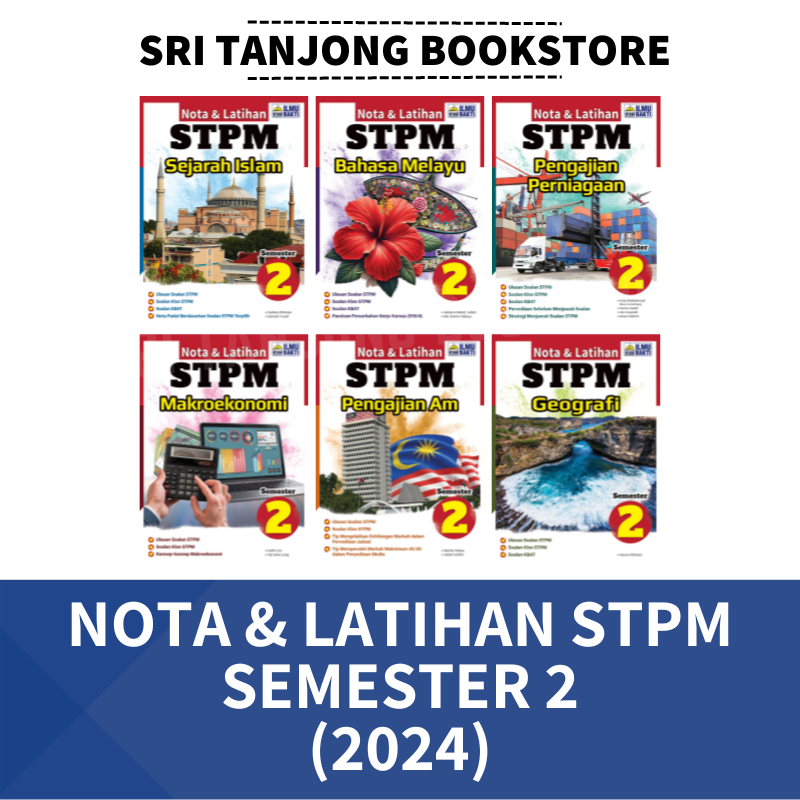 [ST] ILMU BAKTI 2024 : NOTA & LATIHAN STPM SEMESTER 2 (EDISI TERBARU) | Shopee Malaysia