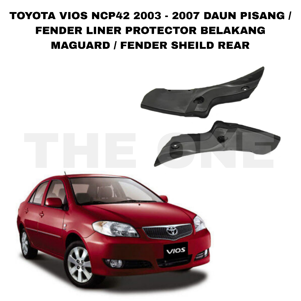 (Good Quality) TOYOTA VIOS NCP42 2003 - 2007 DAUN PISANG / FENDER LINER ...