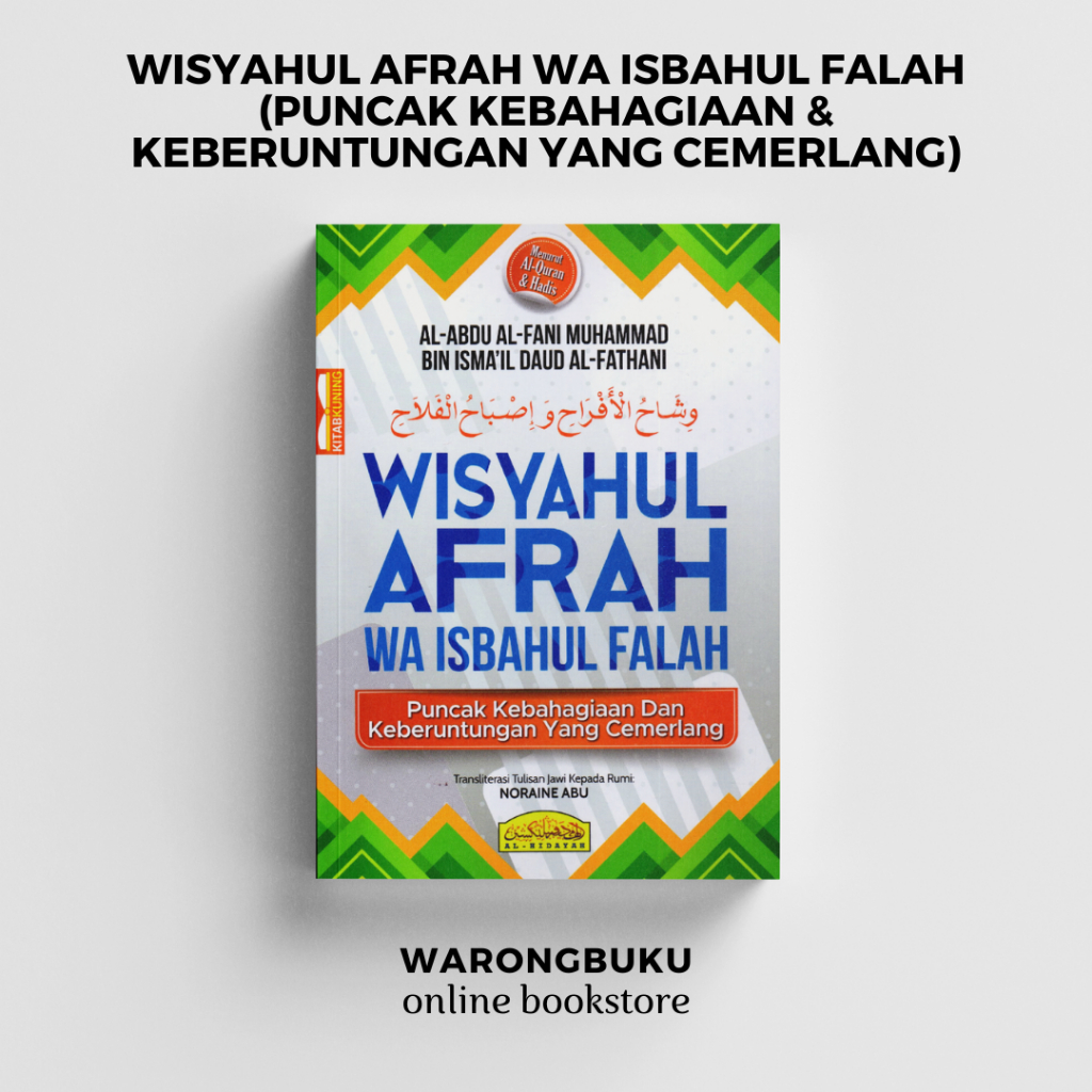Al-Hidayah Publication - Wisyahul Afrah Wa Isbahul Falah (Puncak Kebahagiaan & Keberuntungan ...