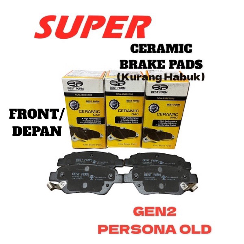 PROTON GEN2、PERSONA OLD CERAMIC FRONT BRAKE PADS BEST FORM PN181MS-06 ...