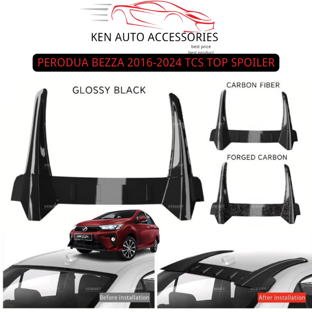 PERODUA BEZZA 2026-2024 TOP SPOILER, ROOF SPOILER, CAR SPOILER PERODUA ...