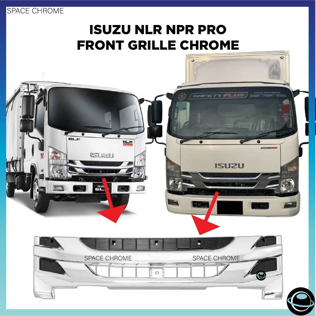 ISUZU NPR PRO NLR PRO 1TON ,NPR PRO 3TON FRONT GRILLE SALONG CHROME ...