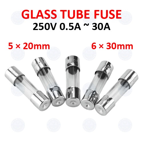 Fast Blow Glass Tube Fuse Size 5 × 20 6 × 30 mm 0.5A - 30A 250V Cartridge | Shopee Malaysia