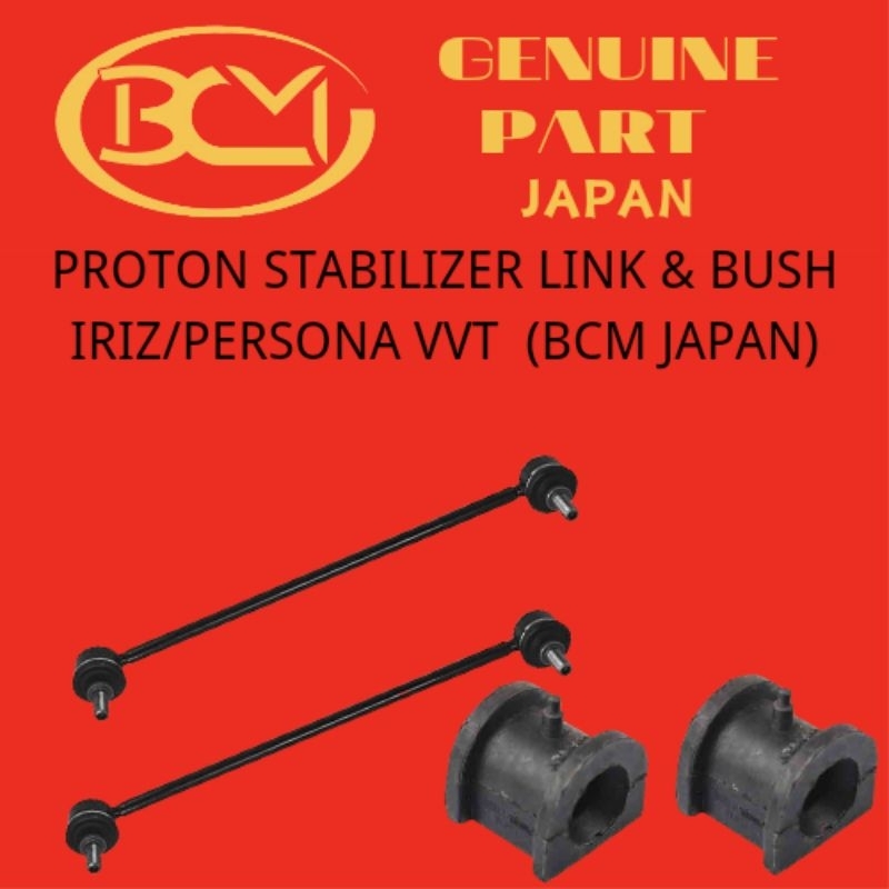 PROTON STABILIZER LINK & BUSH IRIZ/PERSONA VVT (BCM JAPAN) | Shopee ...