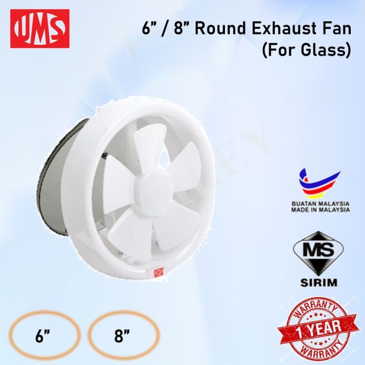 UMS UMS15-RF(6")/UMS20-RF(8") Round Exhaust Fan (For Glass) | Shopee ...