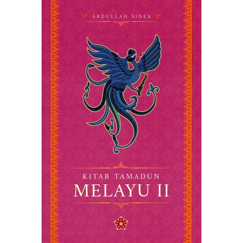 PATRIOTS PUBLISHING Kitab Tamadun Melayu 2 (Abdullah Sidek) | Shopee ...