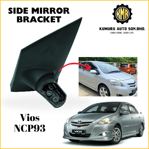 (1@PC) Side Mirror Bracket Toyota Vios NCP93 | Shopee Malaysia
