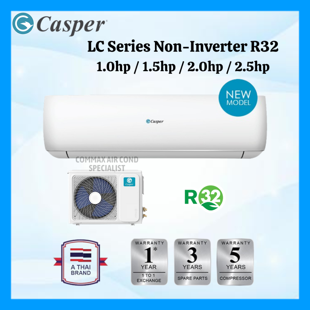 CASPER Air Conditioner LC Non-Inverter R32 Series 1.0hp/1.5hp/2.0hp/2 ...