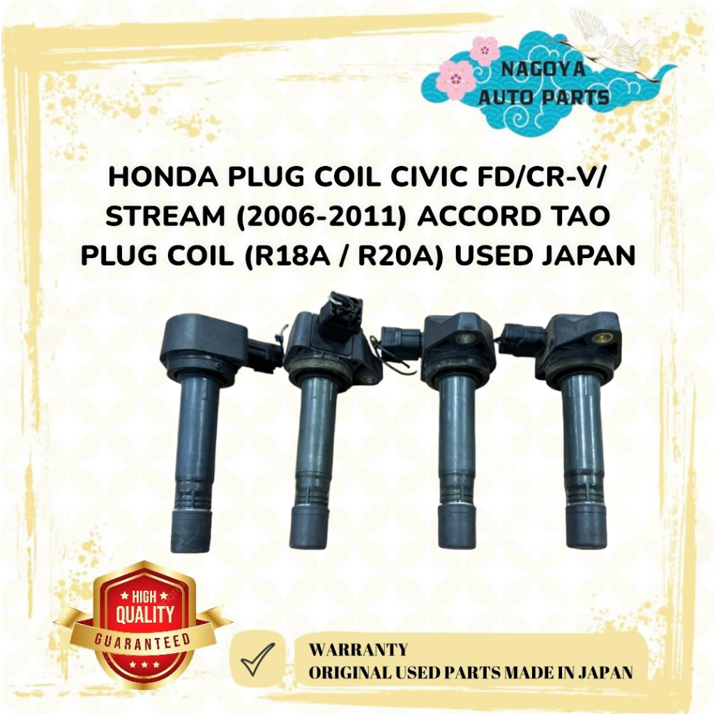 HONDA PLUG COIL CIVIC FD/CR-V/STREAM (2006-2011) ACCORD TAO PLUG COIL (R18A / R20A) USED JAPAN ...