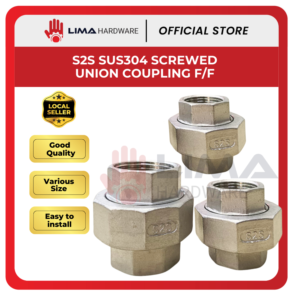 S2S SUS304 SCREWED UNION COUPLING F/F - 1/2" |3/4" | 1" (F/F - 15MM ...