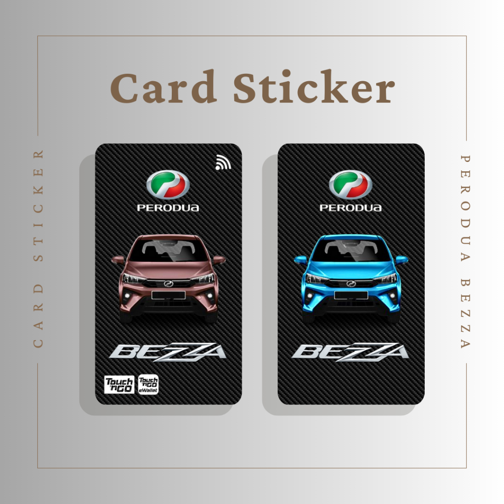 PERODUA BEZZA CARD STICKER - TNG CARD / NFC CARD / ATM / ACCESS / TOUCH ...