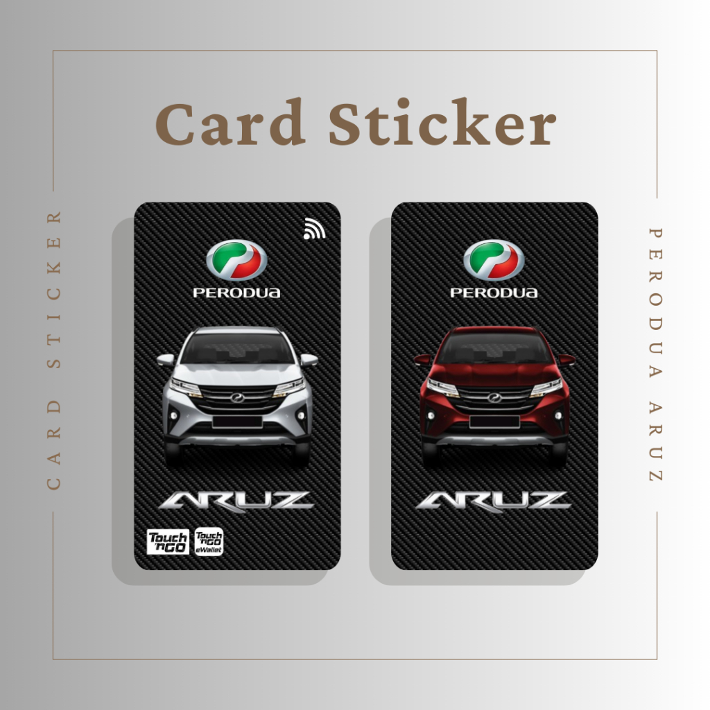 PERODUA ARUZ CARD STICKER - TNG CARD / NFC CARD / ATM / ACCESS / TOUCH ...