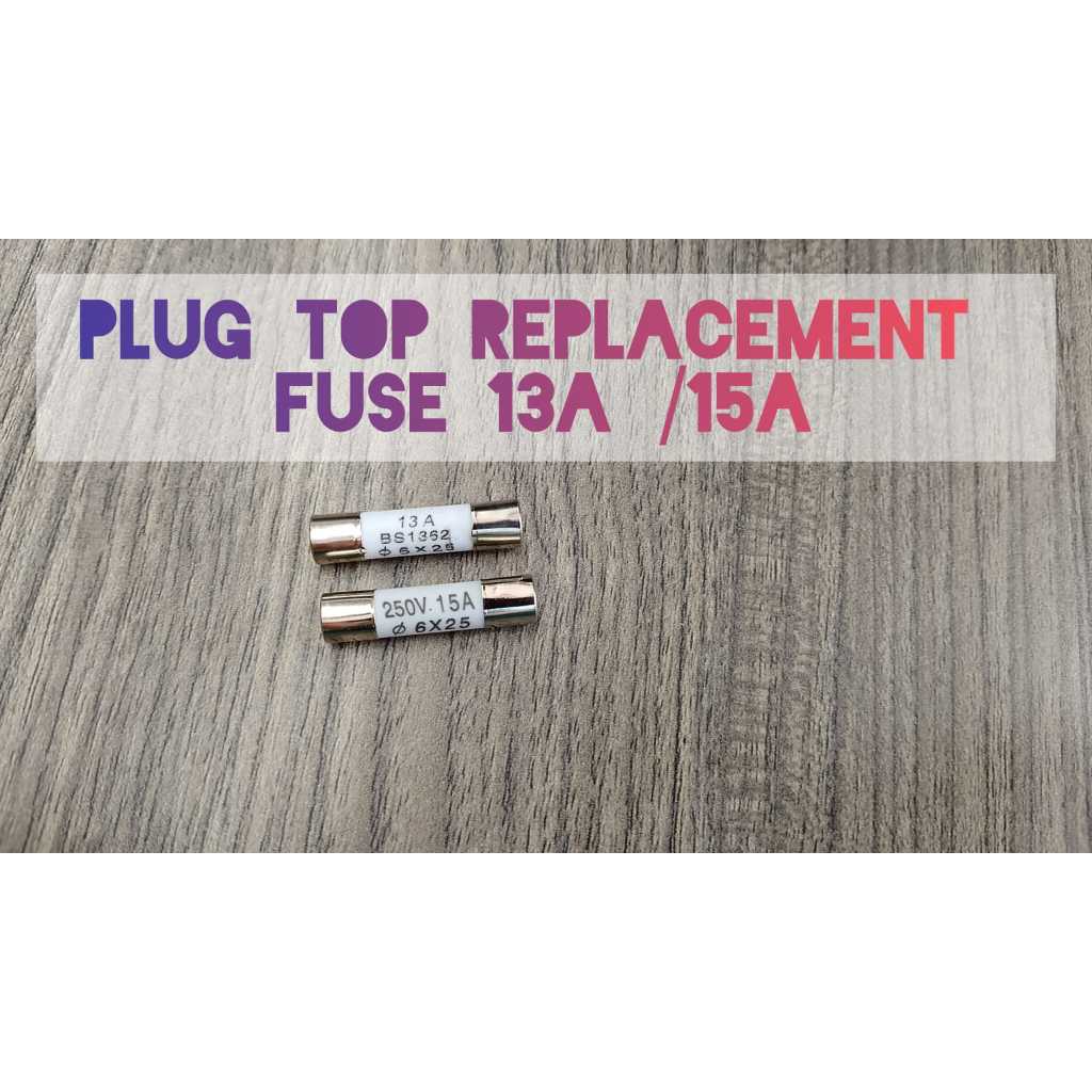 13A & 15A PLUG TOP FUSE (REPLACEMENT FUSE) | Shopee Malaysia