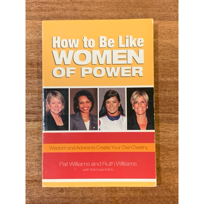 How to Be Like WOMEN OF POWER Wisdom and Advice to Create Your Own ...