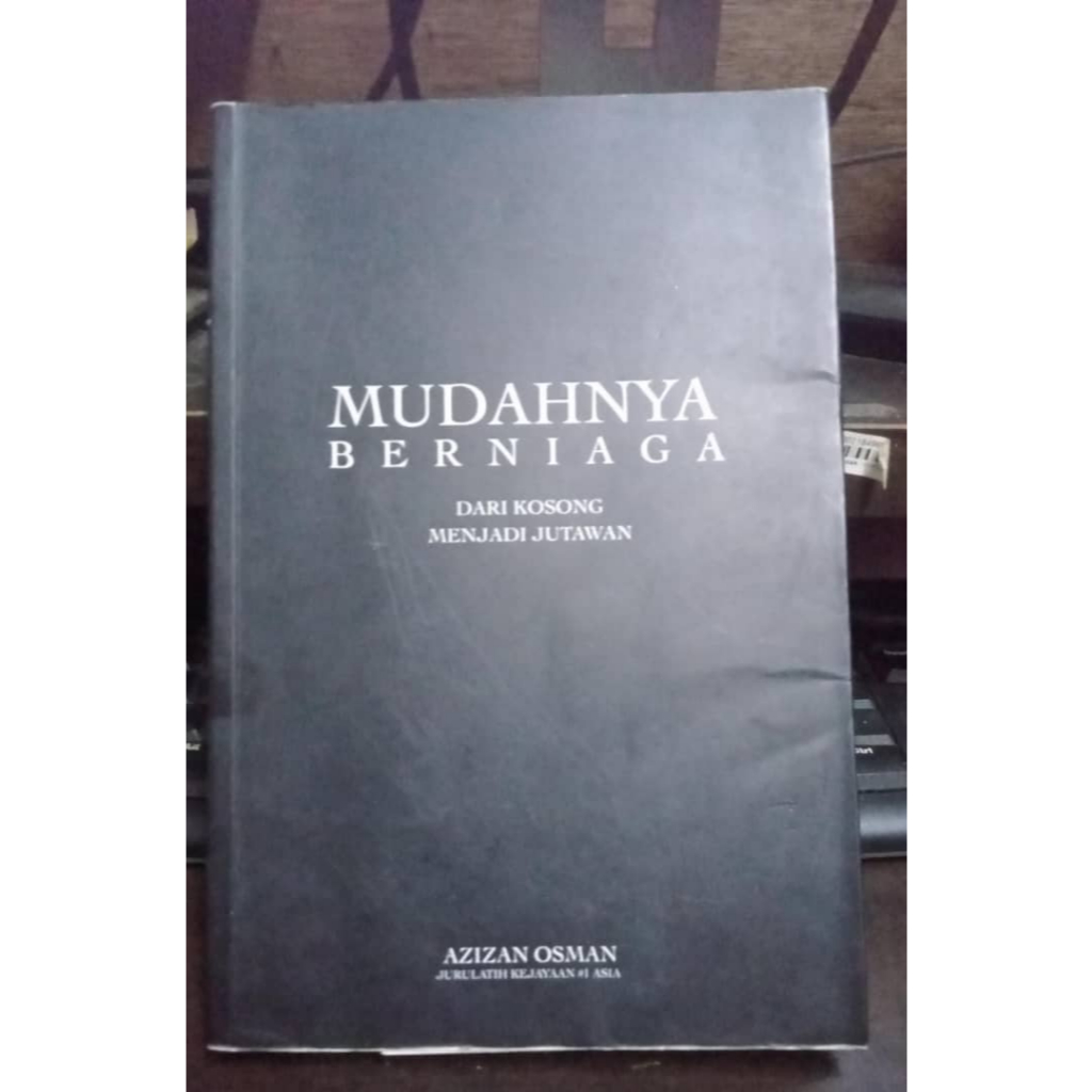 [USED] MUDAHNYA BERNIAGA, DARI KOSONG MENJADI JUTAWAN - DR AZIZAN OSMAN ...