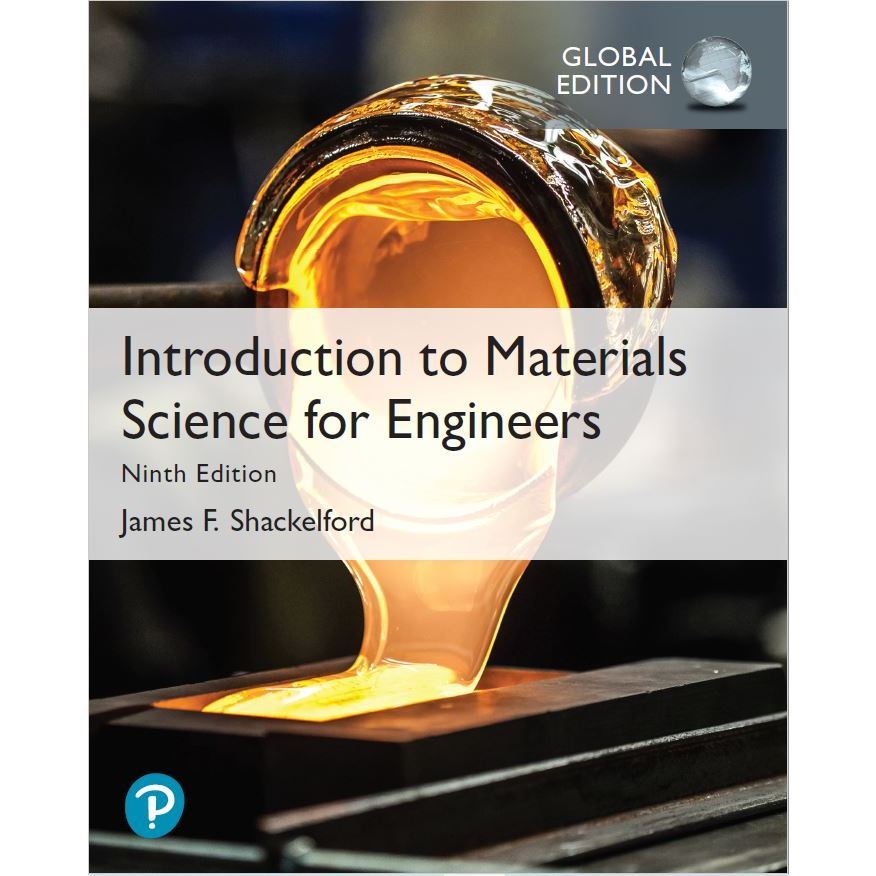 Introduction to Materials Science for Engineers, 9th Global Edition ...