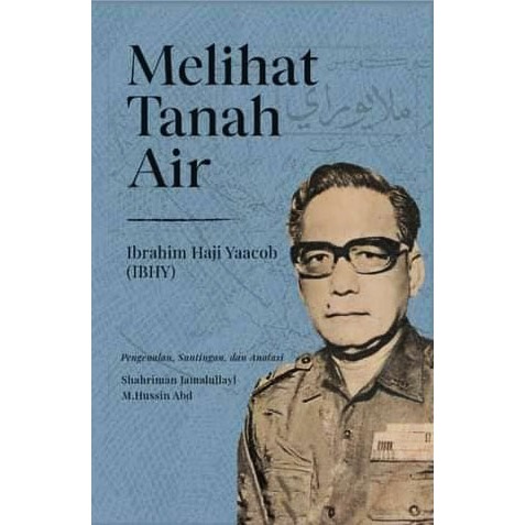 Melihat Tanah Air - Ibrahim Haji Yaakob | Shopee Malaysia