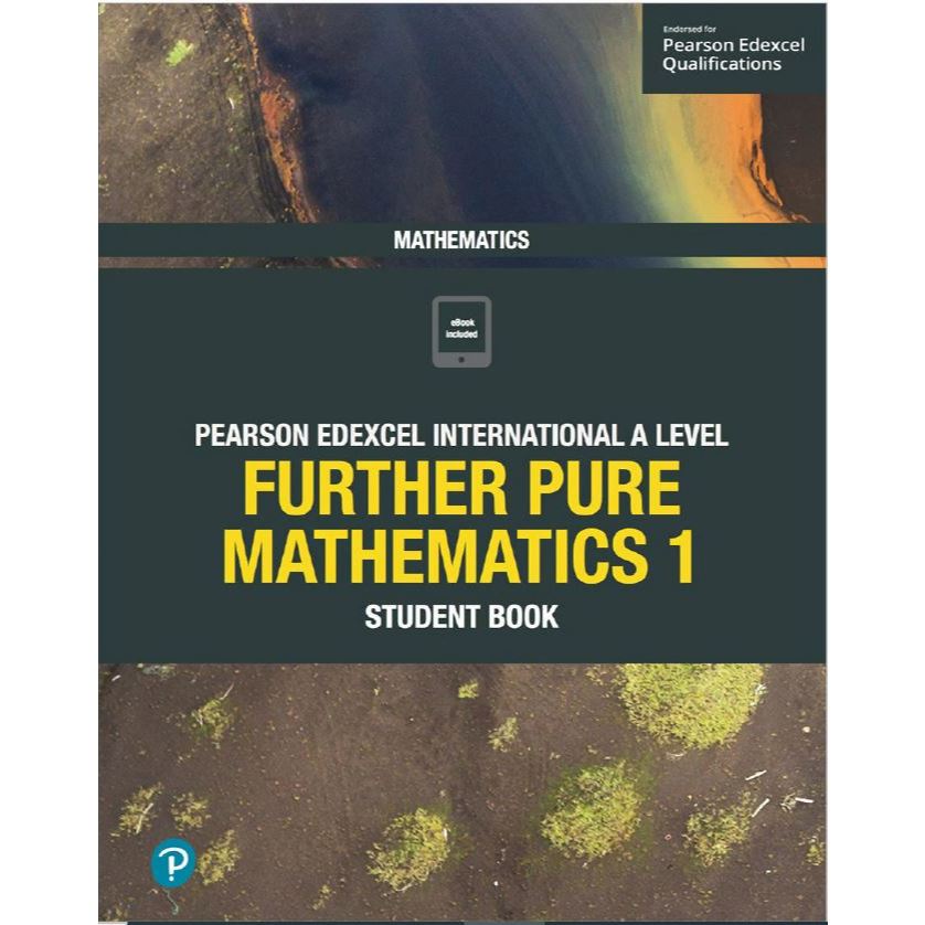 Pearson Edexcel International A Level Mathematics Further Pure Mathematics 1 Student Book ...