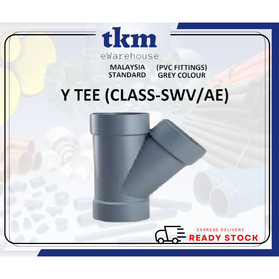 [TKM] uPVC Fitting PVC "Y" Tee CLASS SWV CLASS AE Grey Pipe / Kelabu uPVC Fitting SIZE:50MM/80MM ...