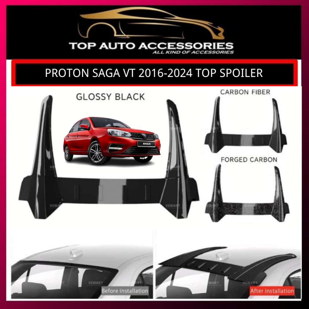 PROTON SAGA VVT MC1 MC2 2016-2024 REAR ROOF SPOILER REAR ROOF TOP ...
